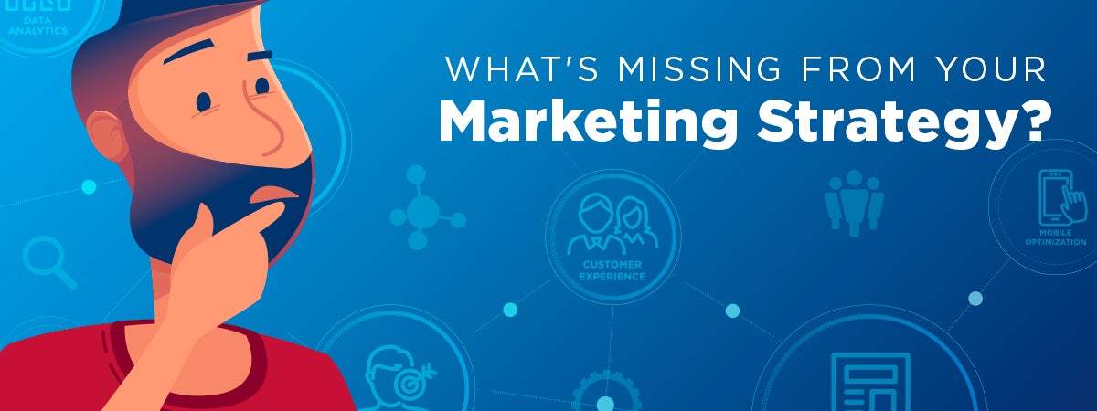REQ | Do You Know What’s Missing from Your Marketing Strategy?