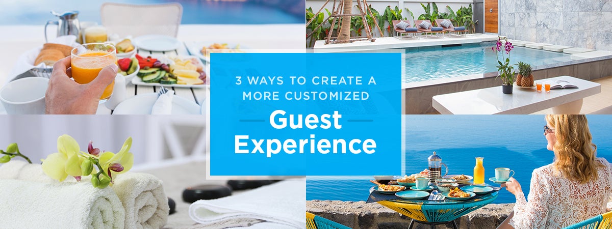 REQ | 3 Ways to Create a More Customized Guest Experience