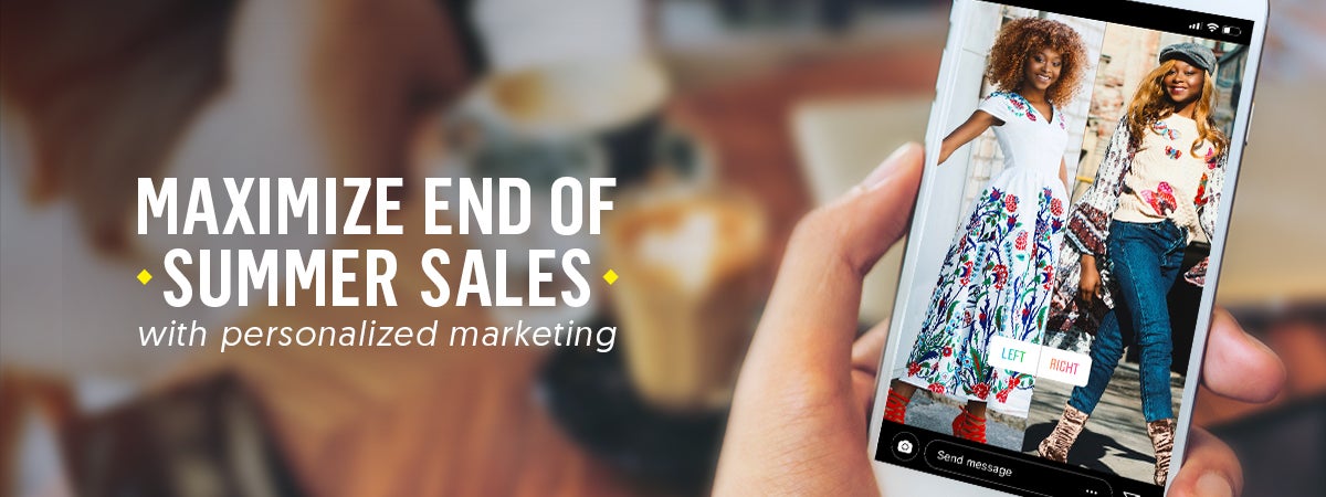 REQ | Personalize Marketing to Maximize End-of-Summer Sales