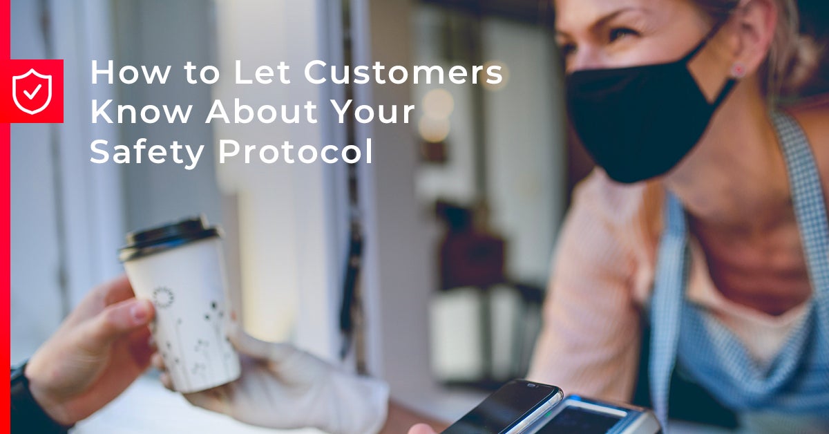 REQ | How to Let Customers Know About Your Safety Protocol