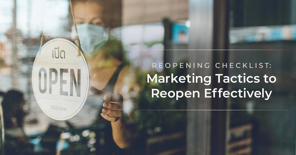 REQ | Reopening Checklist: Marketing Tactics to Reopen Effectively